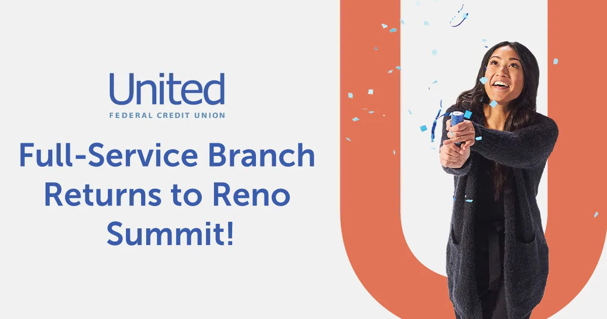 United's Reno Summit Branch Has Reopened | United Federal Credit Union
