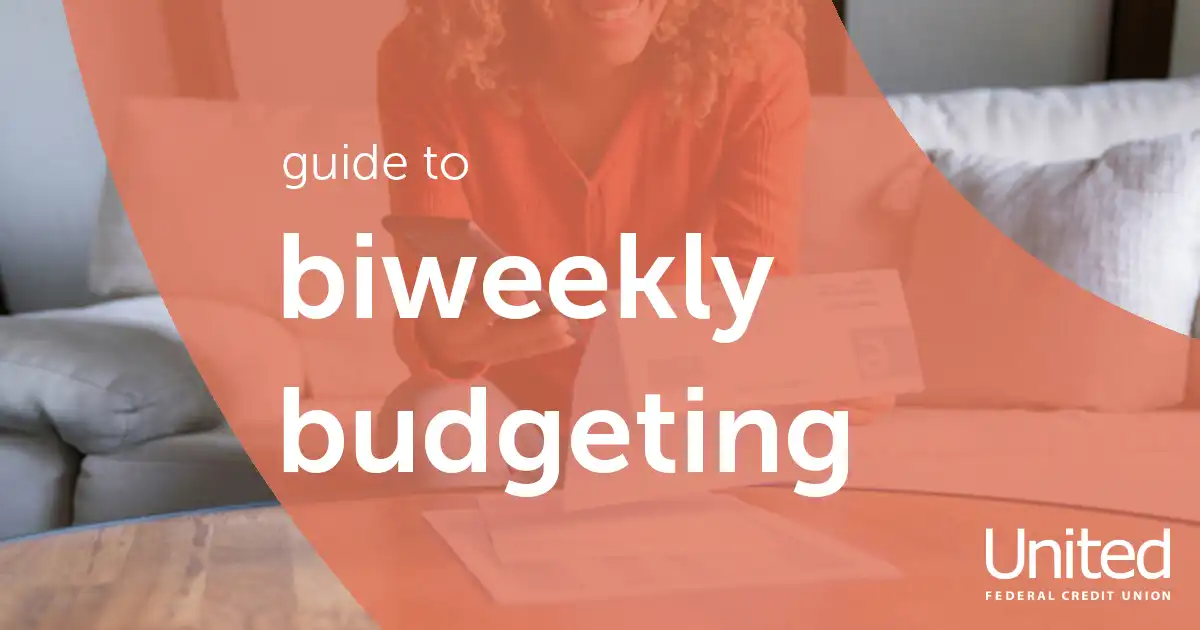 How to Budget with Biweekly Paychecks | Smart Money Tips | United ...